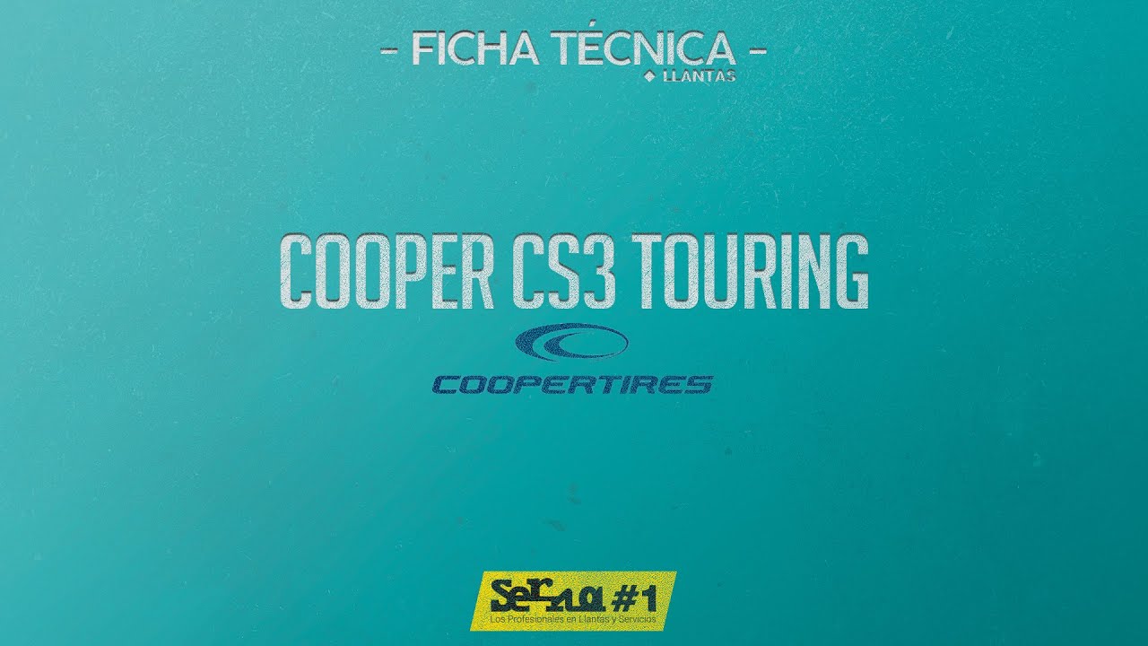 Cooper CS3 Touring - llantas para conductores que buscan comodidad ...