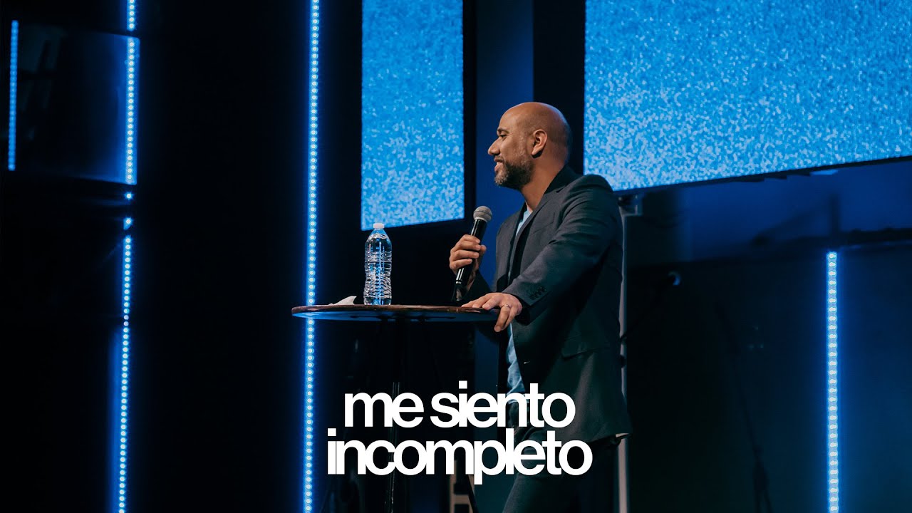 Me Siento Incompleto | Ps. Jonathan Carrasco - YouTube