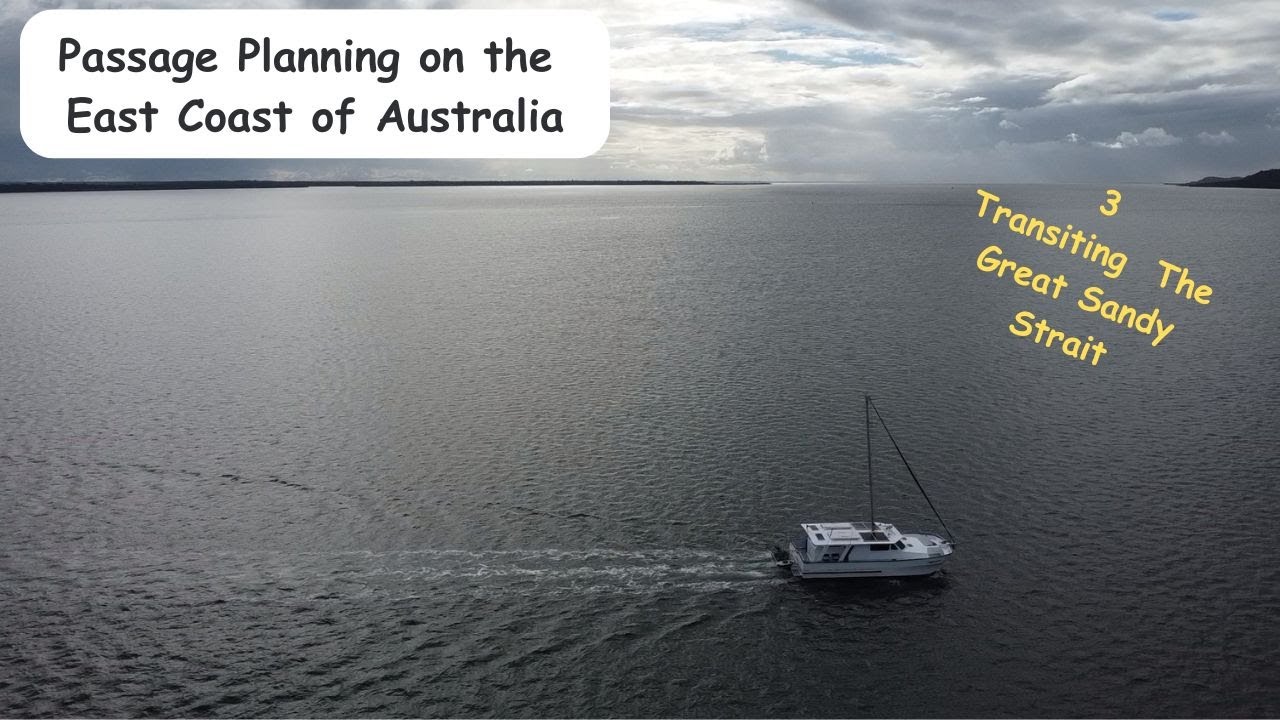3 Transiting The Great Sandy Strait - YouTube