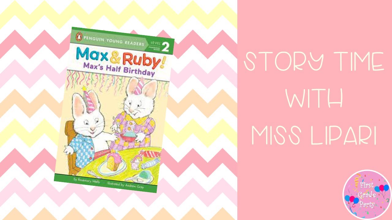 Max & Ruby Max's Half Birthday- Read Aloud - YouTube