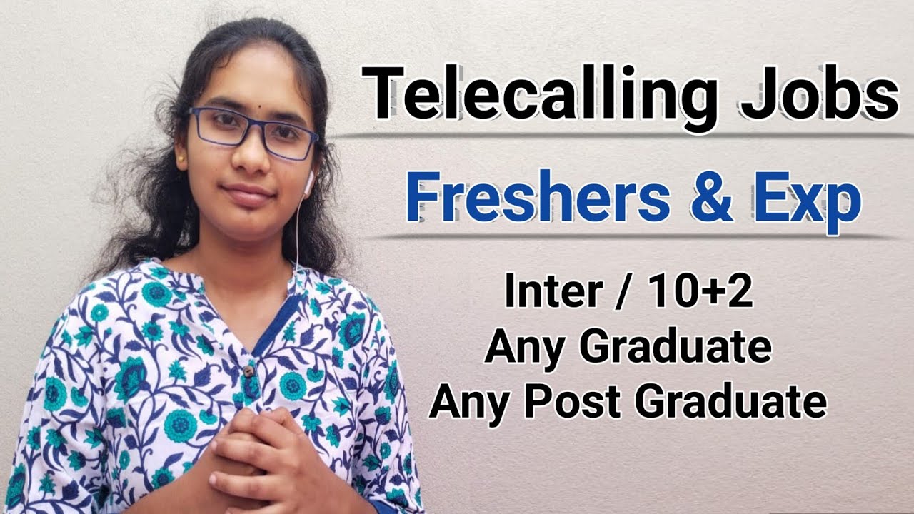 Telecalling Jobs In Hyderabad | Inter Degree Pass | Salary 14000 ...