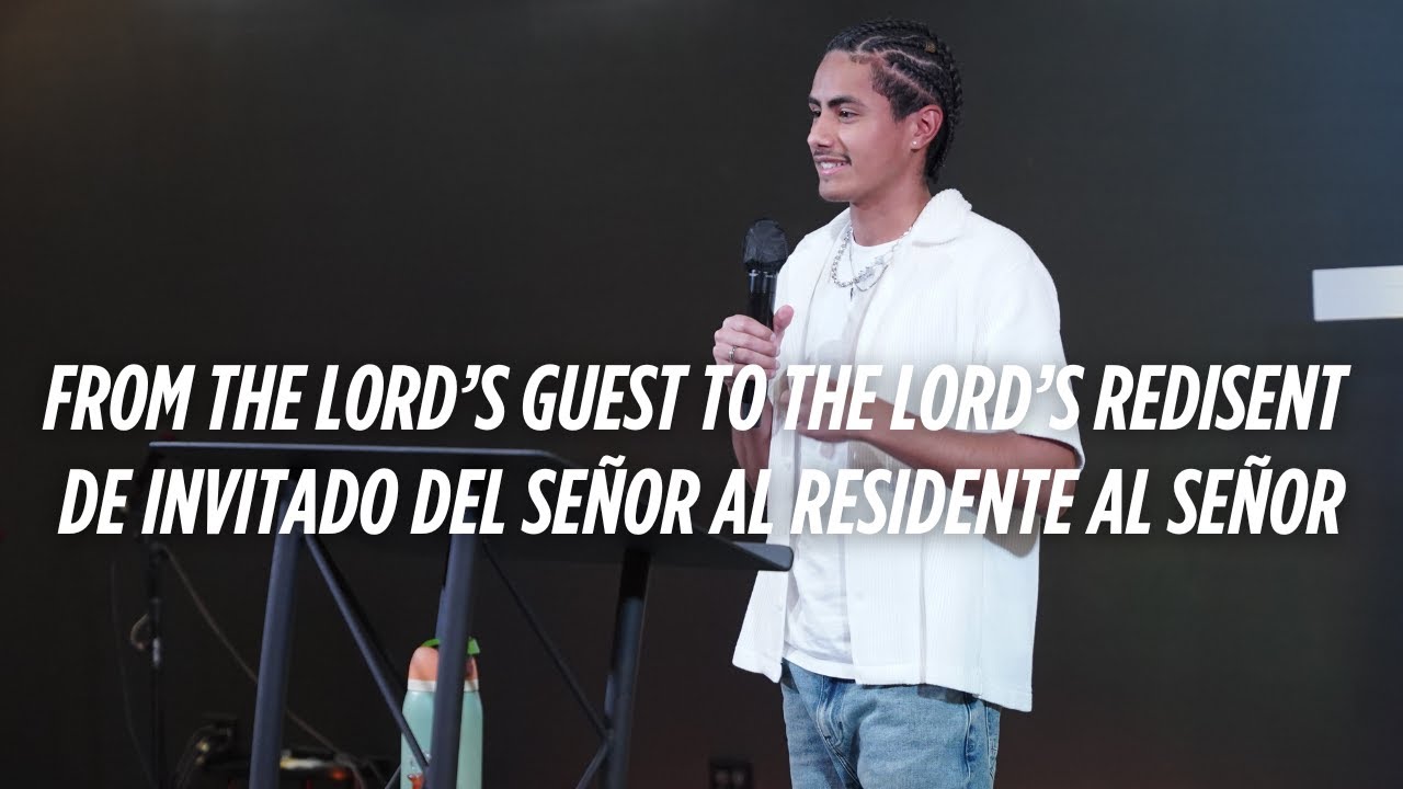 From the Lord's Guest to the Lord's Resident | De Invitado del Señor al ...