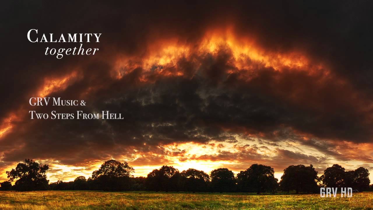 Calamity [Together] ~ GRV Music - Two Steps From Hell - YouTube