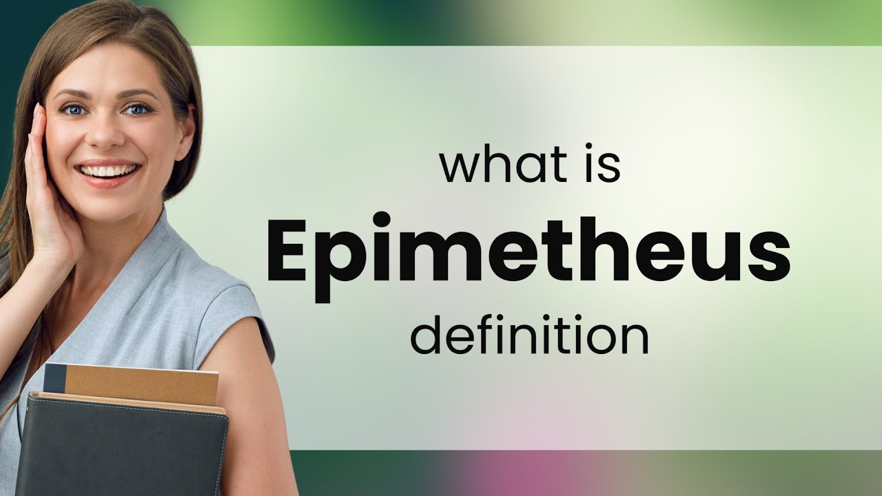 Epimetheus — definition of EPIMETHEUS - YouTube