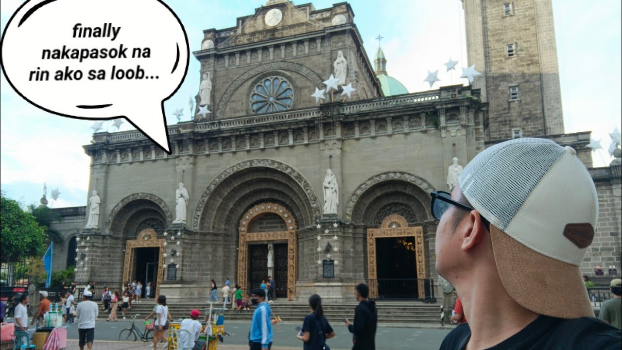FIRST TIME PUMASOK SA LOOB NG MANILA CATHEDRAL (felling blessed) - YouTube