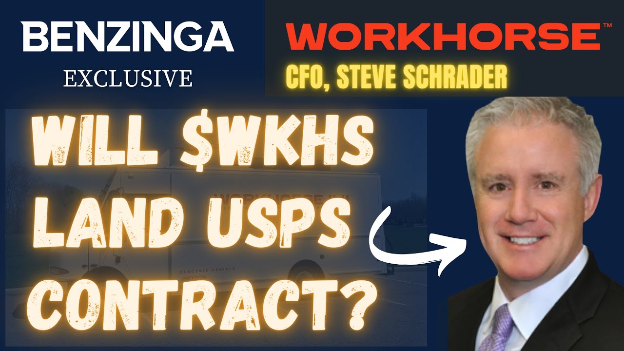USPS, Drones. & Production Outlook | Workhorse CFO Steve Schrader | Benzinga Exclusive - YouTube