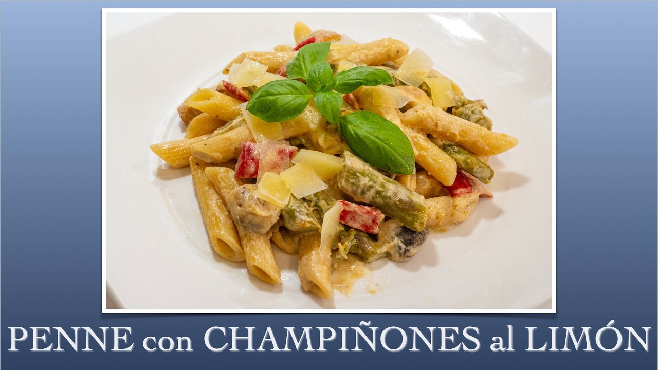 Pasta con CHAMPIÑONES AL LIMÓN Receta de PENNE con CHAMPIÑONES ...
