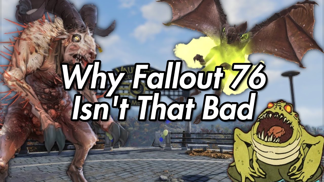 5 Reasons Why Fallout 76 Isn't That Bad - YouTube