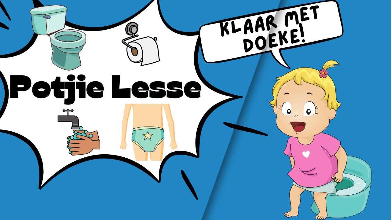 "Potty training" in Afrikaans / Potjie-lesse / Toilet opvoeding # ...
