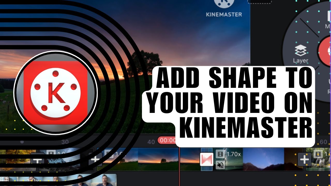 How to Add Shape to Your Video on KineMaster? Creating Shape for Your ...
