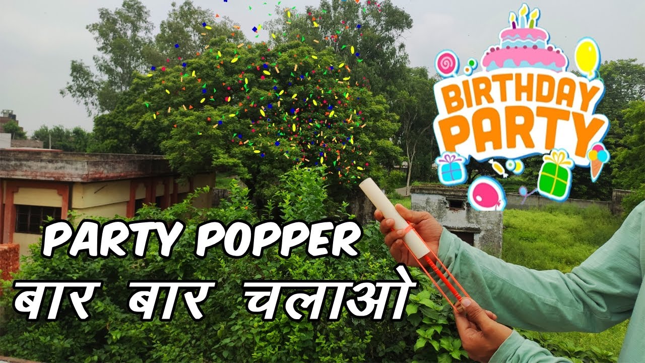 Party Popper | बार बार चले | birthday decoration ideas at home | how to ...