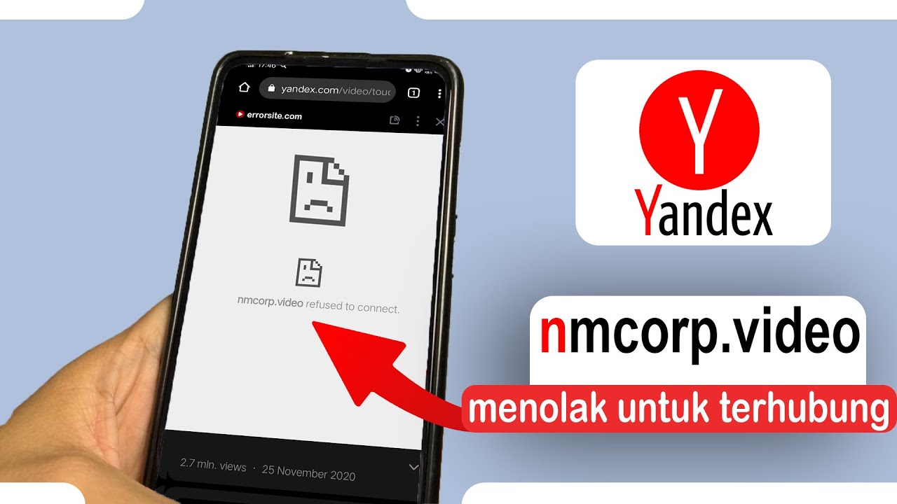 Tips Yandex Muncul "nmcorp.video refused to connect" Tidak Bisa Memutar ...