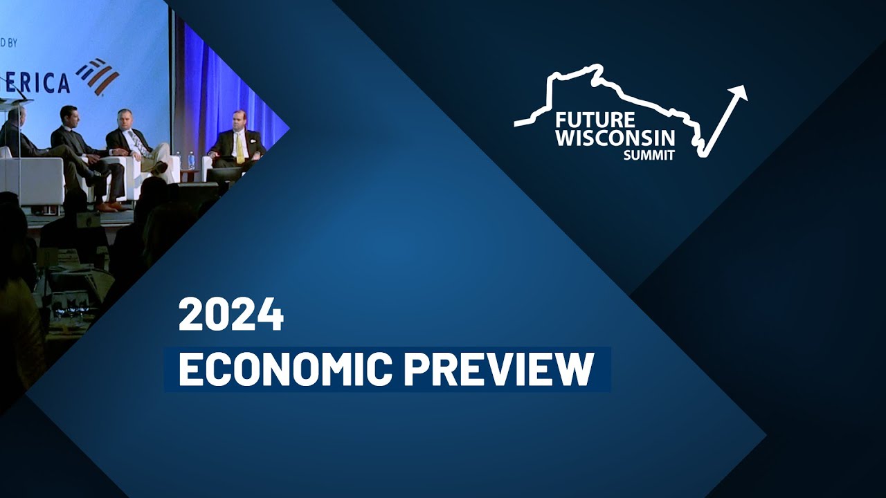 Future Wisconsin 2023: 2024 Economic Preview - YouTube