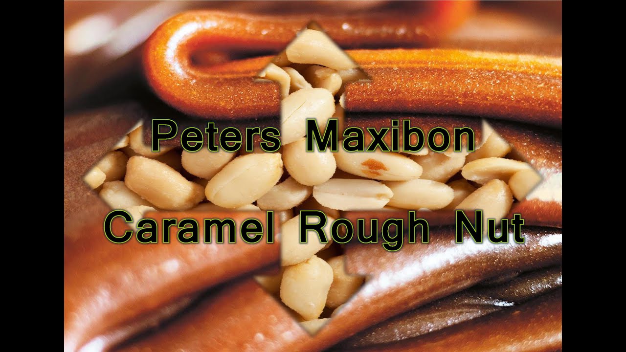 Exclusive!!! Fat bastard reviews: Peters Maxibon Caramel Rough Nut ...