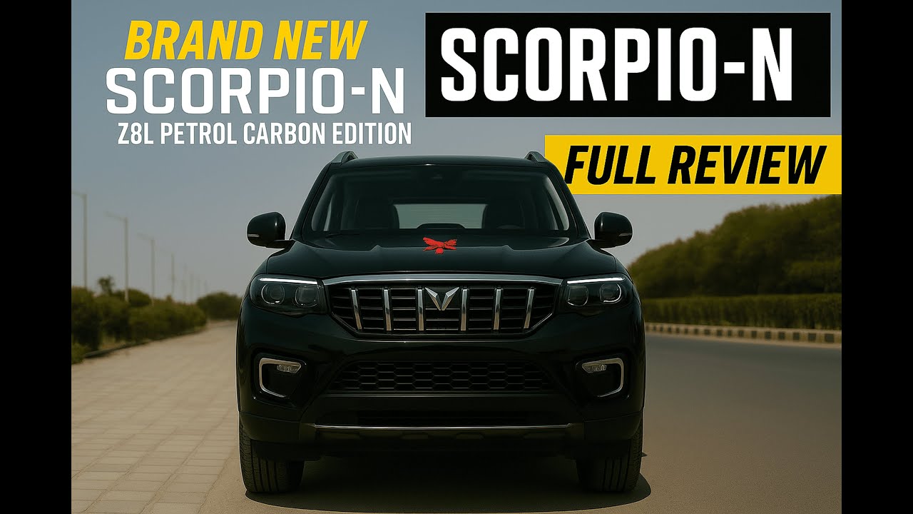 Scorpio-N Z8L Carbon Edition Review | Premium Look, Power-Packed Drive ...