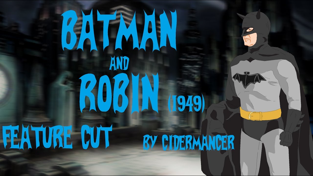 Batman and Robin (1949) - Feature Length Cut - YouTube