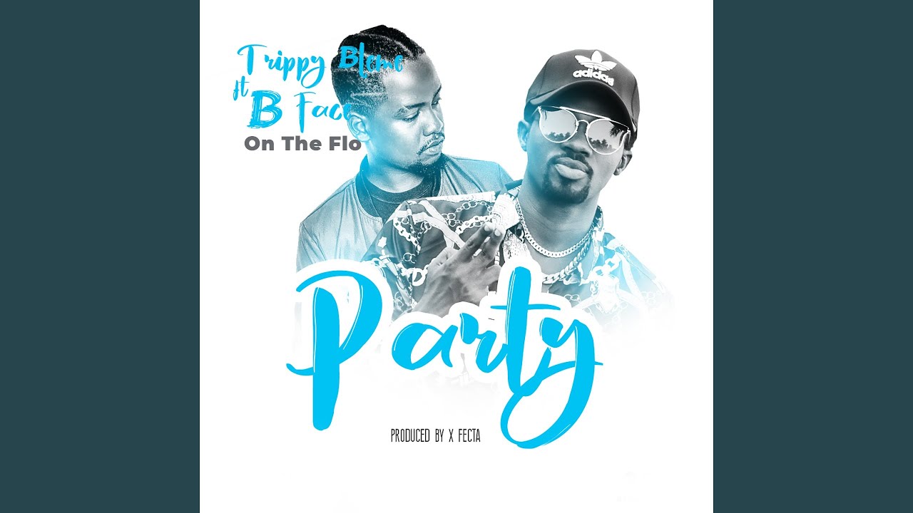 Party (feat. B-Face On The Flo) - YouTube Music