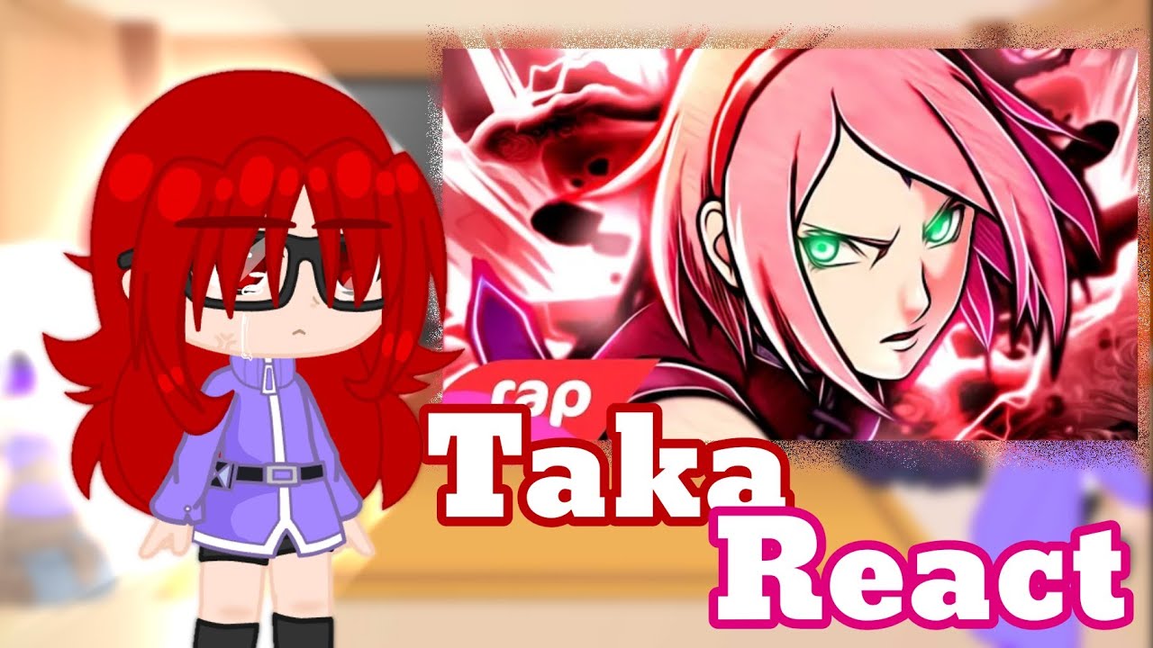 Time Taka Reagindo ao rap da Sakura •||•(Gacha Club ) - YouTube