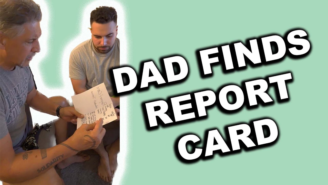 SHOWING YOUR DAD YOUR REPORT CARD AS A KID!! - YouTube