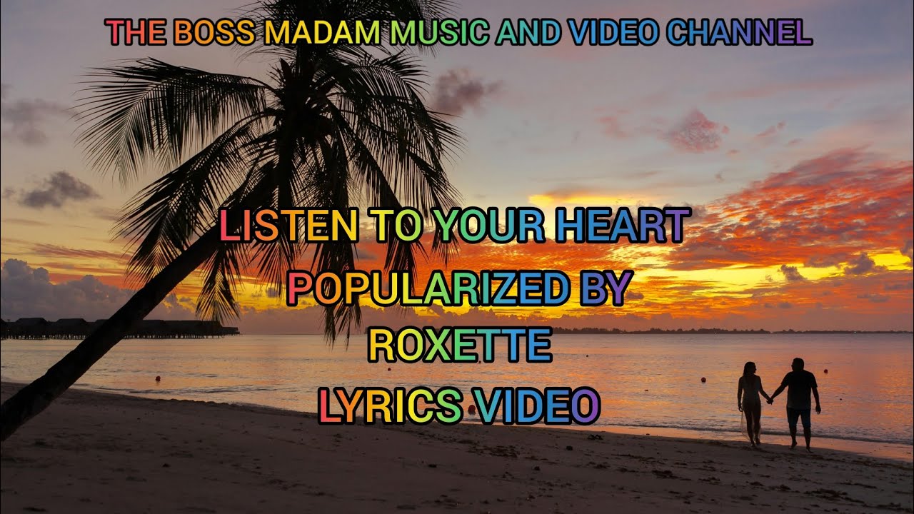 Listen To Your Heart - Roxette (Lyrics) - YouTube
