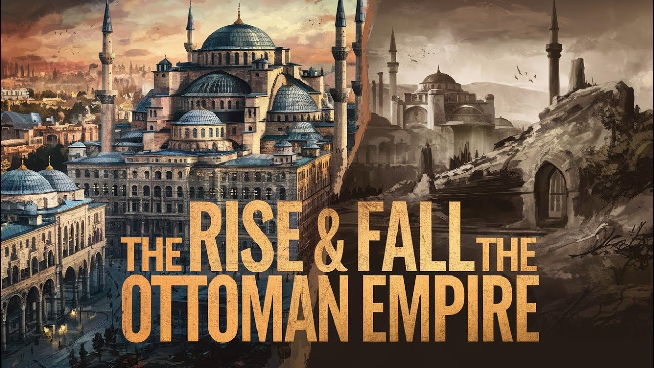 The Ottoman Empire Rise, Glory, and Fall A Complete History Conquerors ...