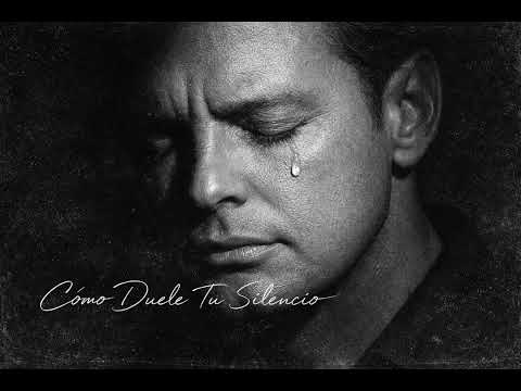 Luis Miguel - “Cómo Duele Tu Silencio”