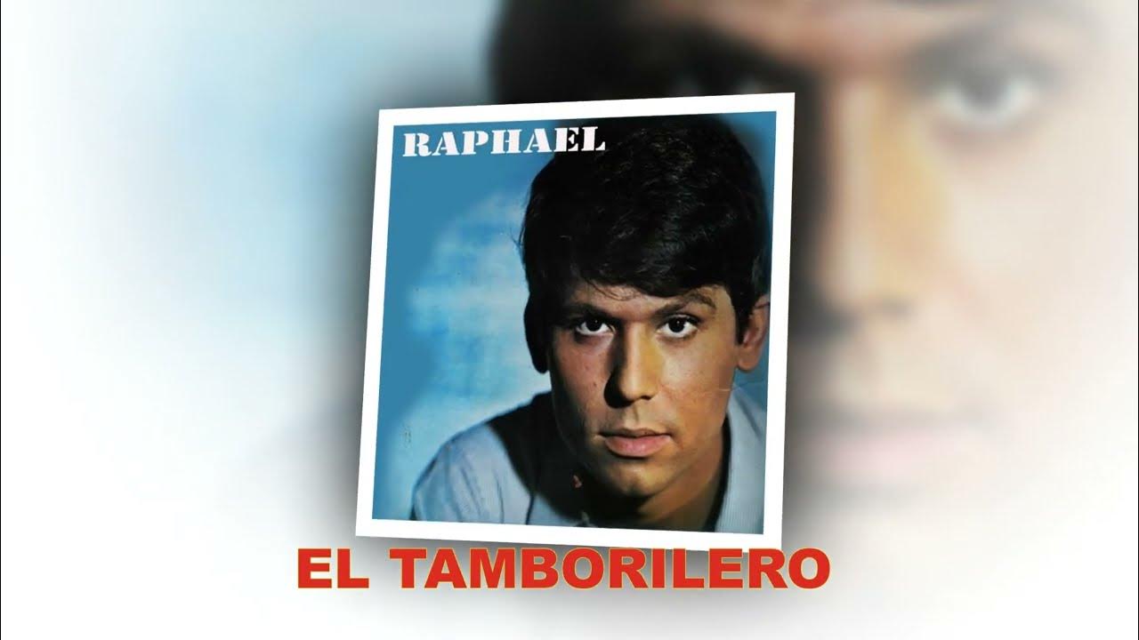RAPHAEL /EL TAMBORILERO - YouTube