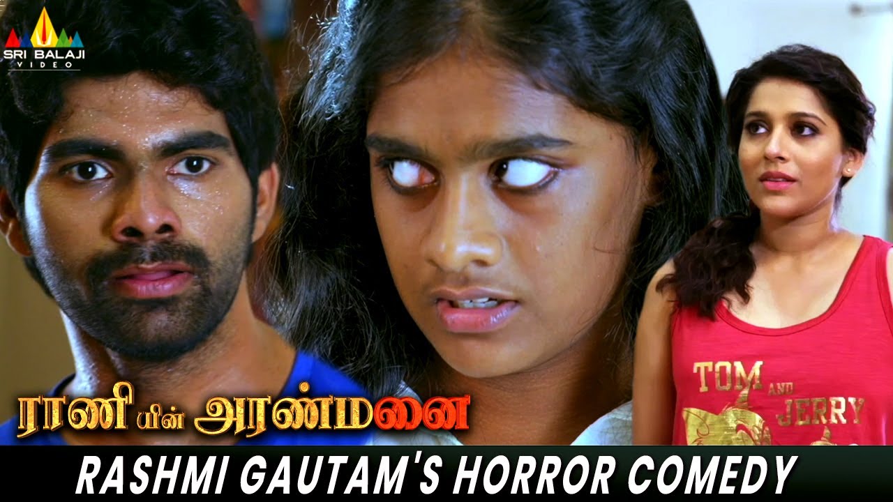 Rashmi Gautam's Horror Comedy | Raniin Aranmanai | Latest Tamil Dubed ...
