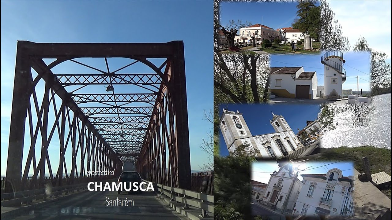 CHAMUSCA, Santarém, Portugal (postcard) - YouTube