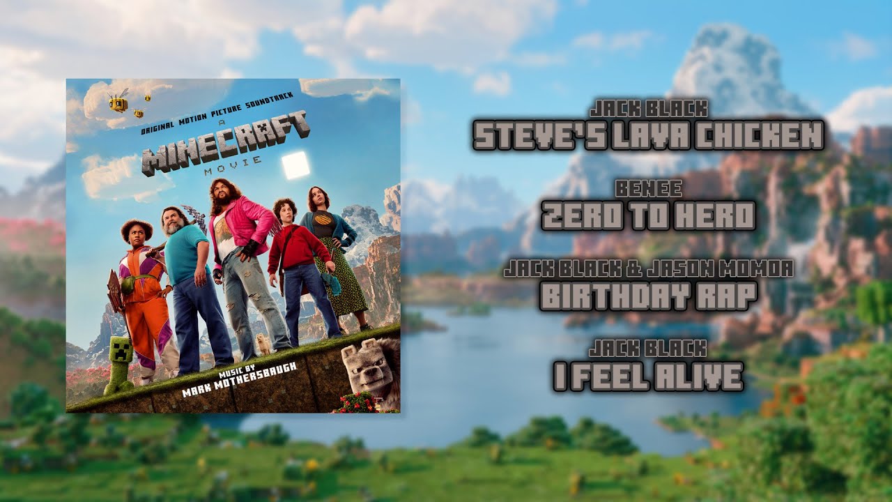 A Minecraft Movie - Zero to Hero, Steve's Lava Chicken, Birthday Rap ...