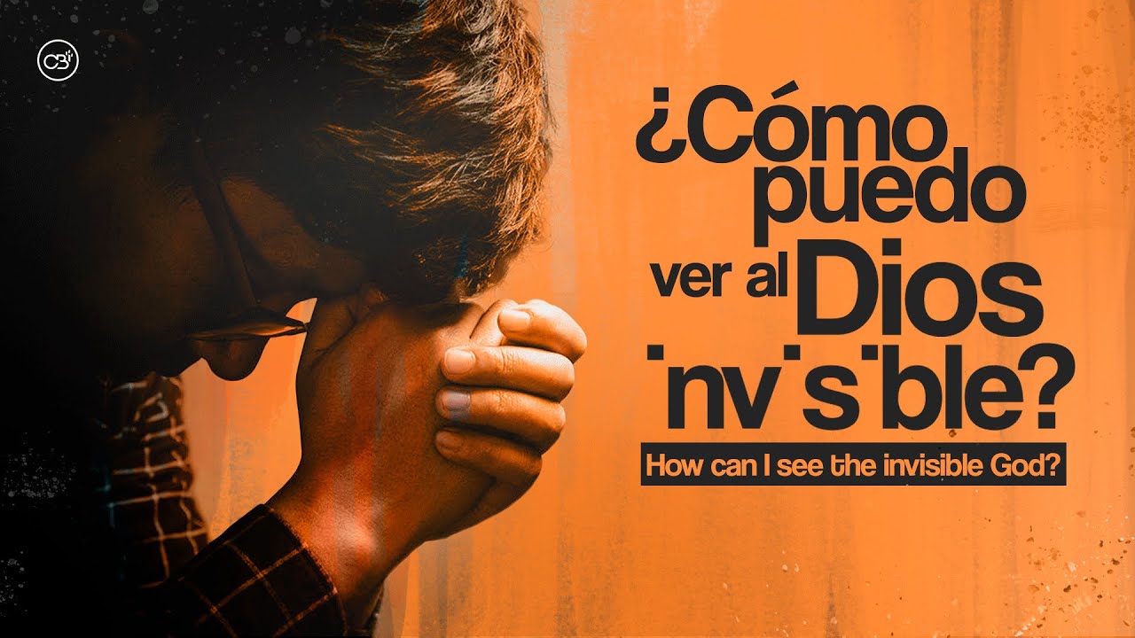 Cómo puedo ver al Dios invisible | Pr. Roy Smit | Feb. 26, 2023. - YouTube