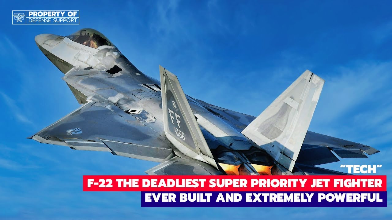 F-22 The Deadliest Super Priority Jet Fighter Ever Built and Extremely ...