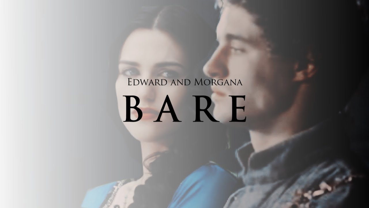 Edward and Morgana - Bare (For María) - YouTube