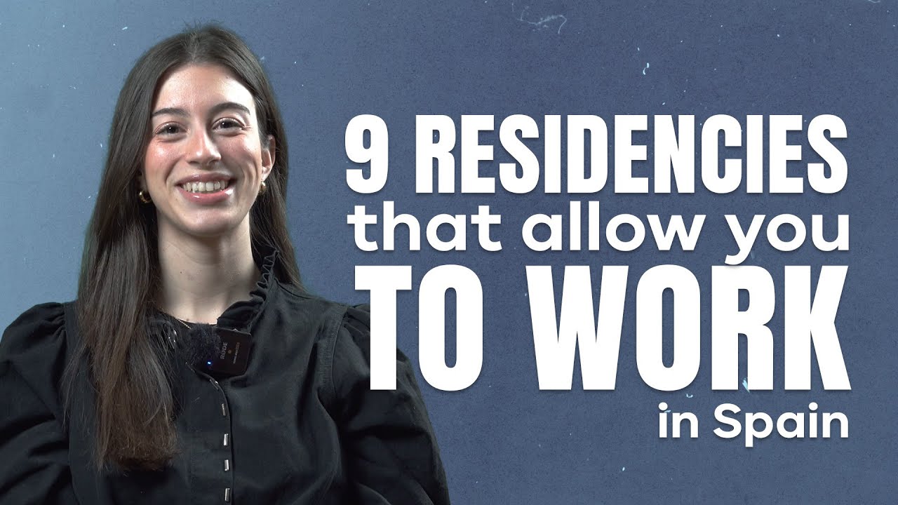 How to get a WORK PERMIT in Spain: 9 residence permits that allow you ...