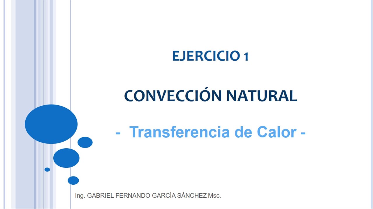 Ejercicio 1 Convección Natural - Transferencia de calor - YouTube