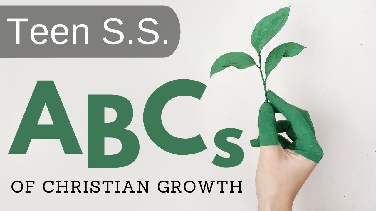 Teen Sunday School - ABCs of Christian Growth | The Bible 1 - YouTube