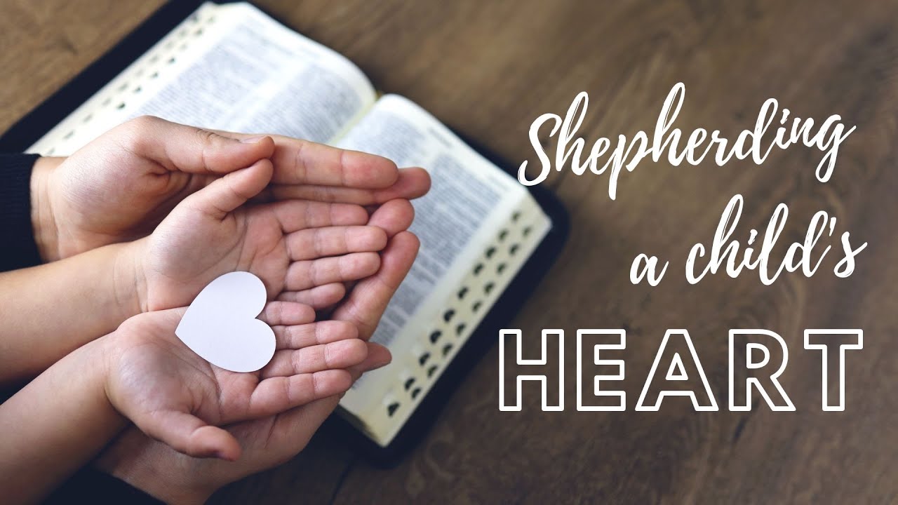 Shepherding a Child's Heart - Lesson 3 - YouTube