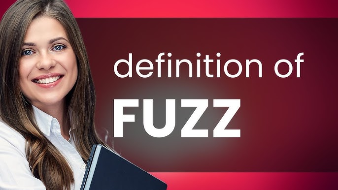 Fuzz Meaning And Pronunciation Youtube Interview – Spielmann