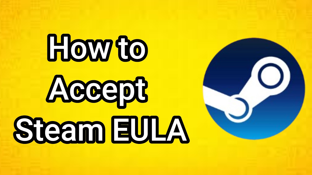 How to Accept Steam EULA - YouTube