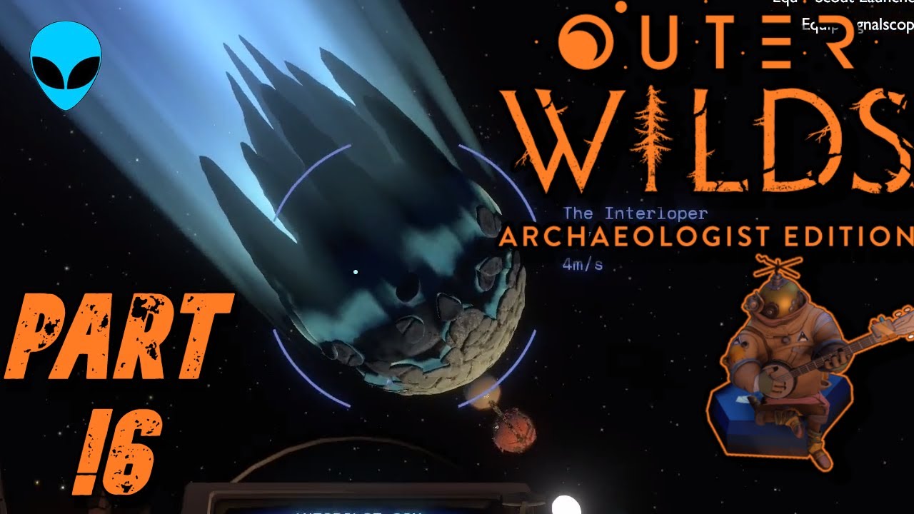 Return Of The Interloper | Outer Wilds: Archaeologist Edition | BLIND | Part 16 - YouTube