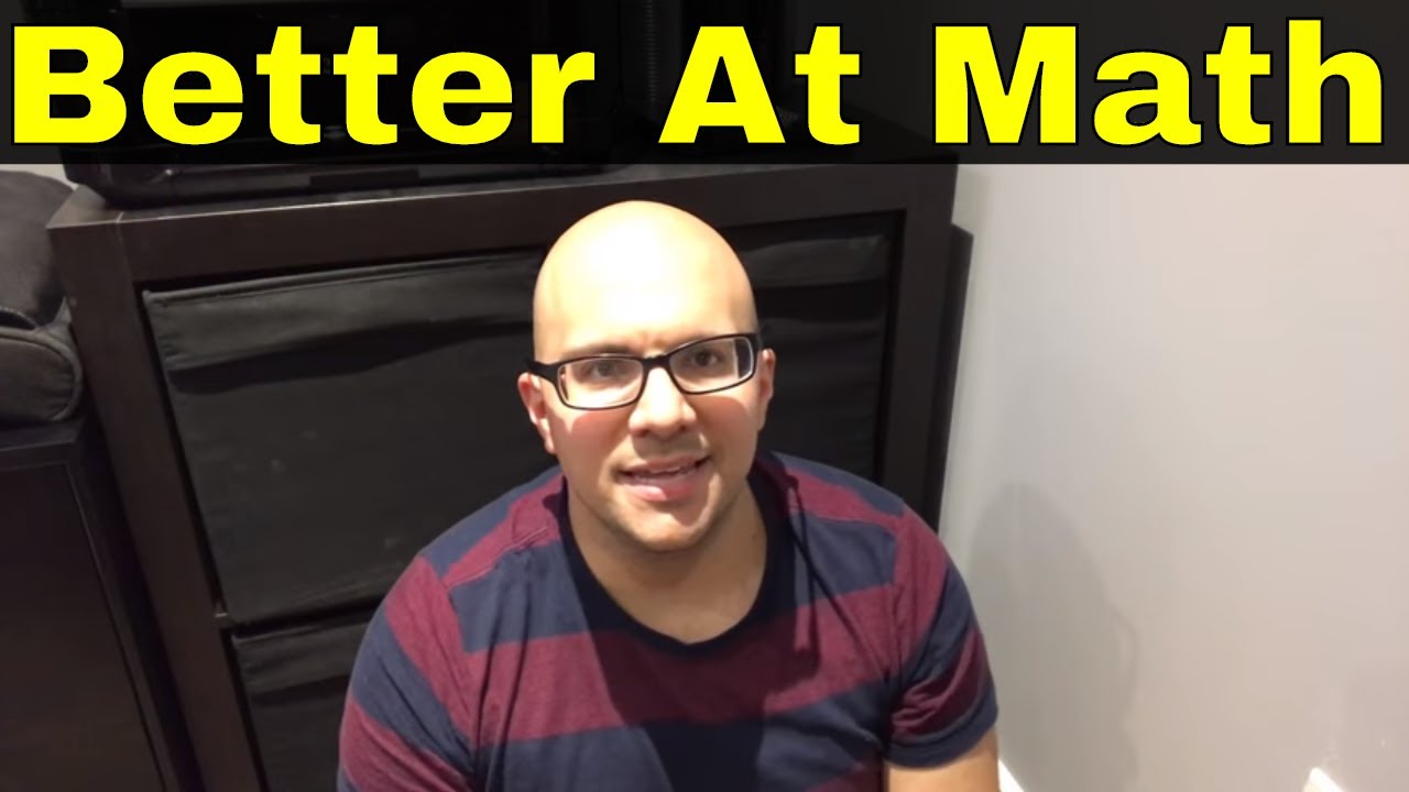 How To Be Better At Math-6 Useful Tips - YouTube