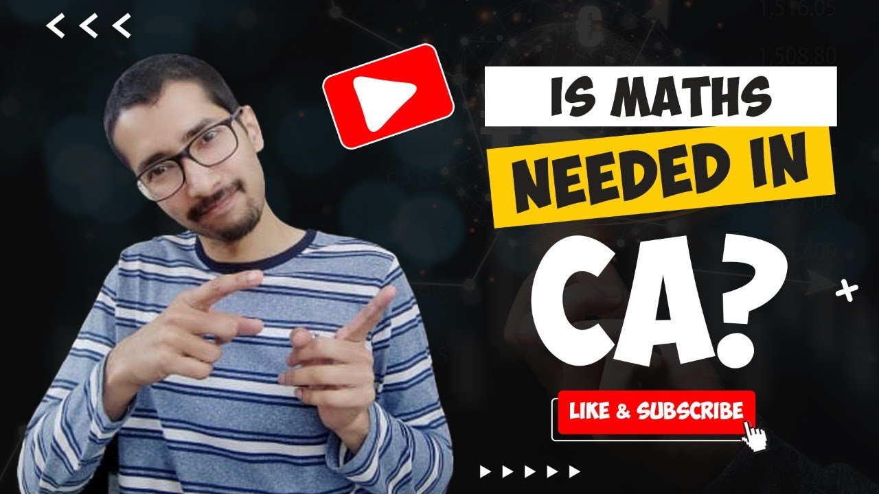 Is Maths Needed In CA YouTube Is Maths Needed In CA YouTube