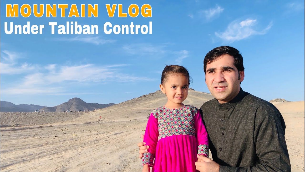 Mountain Picnic point Afghanistan | Under Taliban Control | Vlog | 3 ...