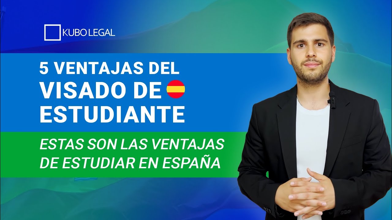 5 VENTAJAS DEL VISADO DE ESTUDIOS EN ESPAÑA 🇪🇦 - YouTube