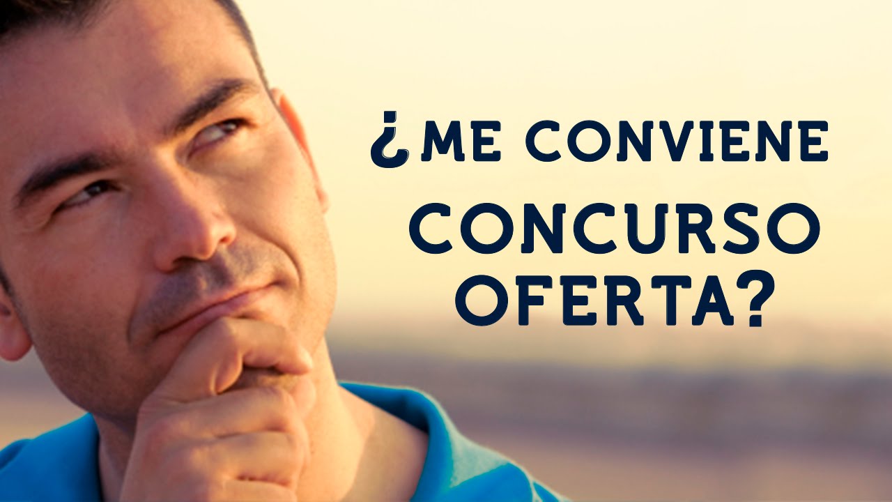 ¿Me conviene Concurso Oferta? - YouTube