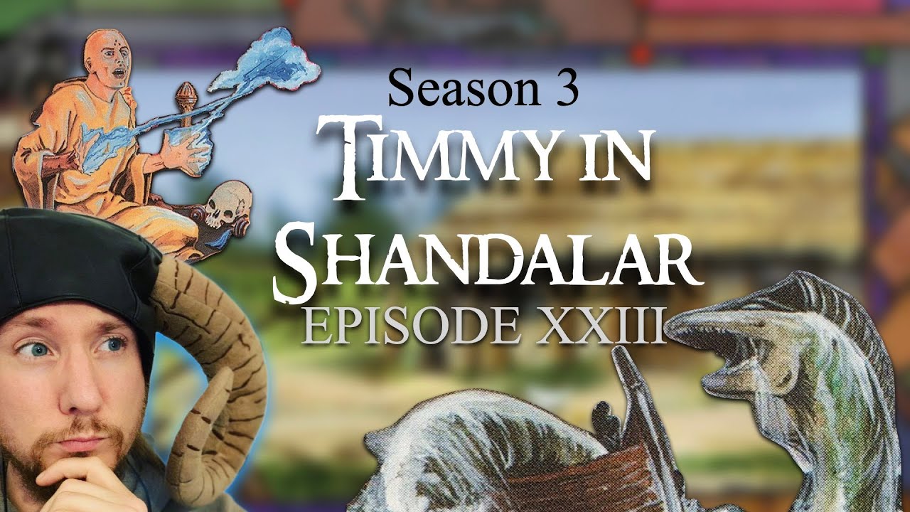 Episode 23 of Timmy in Shandalar, Season 3 | OS Magic the Gathering ...