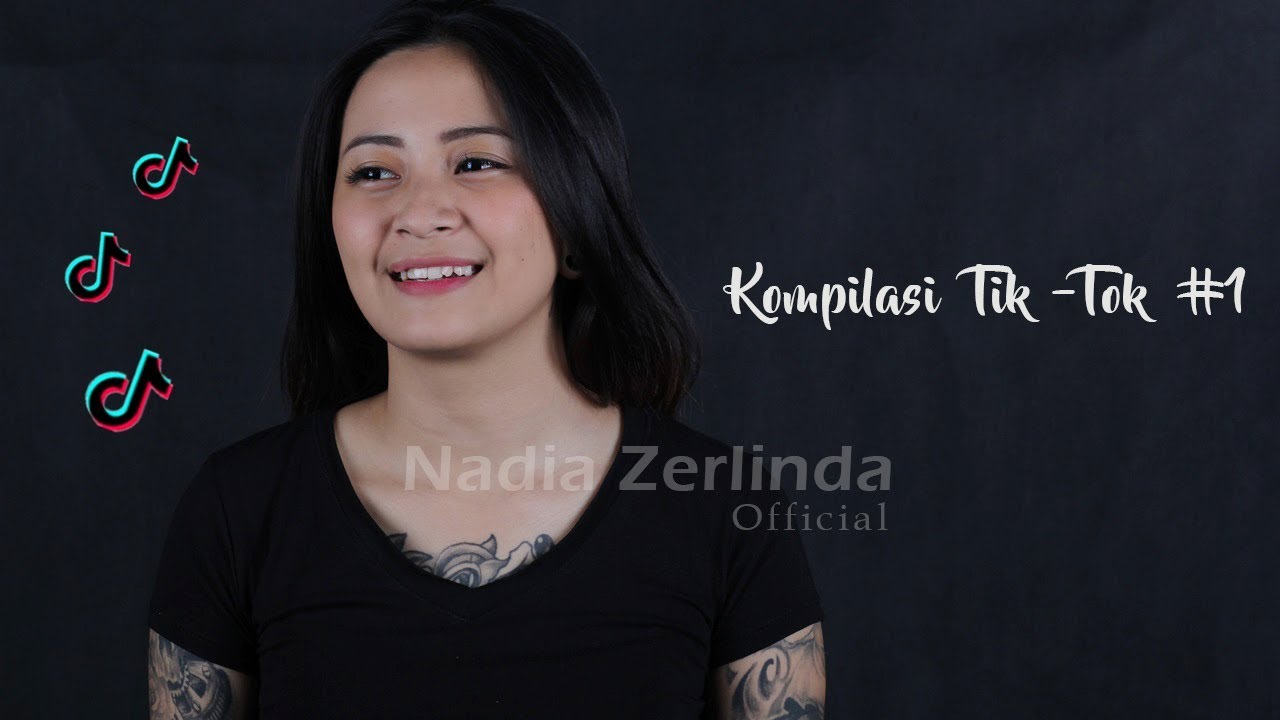 Kompilasi Tik Tok Nadia Zerlinda #1 - YouTube