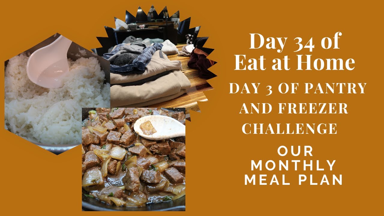 Day 34 of Eat at Home & Day 3 of Pantry/Freezer Challenge & Our Monthly ...