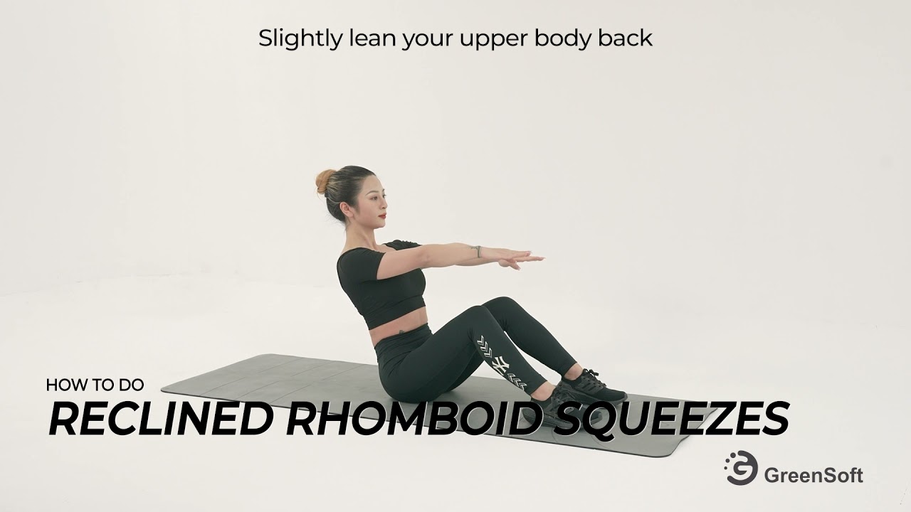 How to Do: RECLINED RHOMBOID SQUEEZES - YouTube