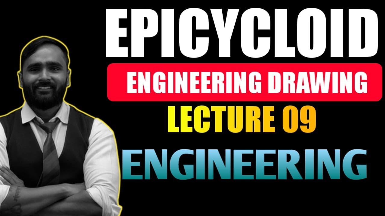 EPICYCLOID ENGINEERING DRAWING | ENGINEERING DRAWING | LECTURE 09 ...